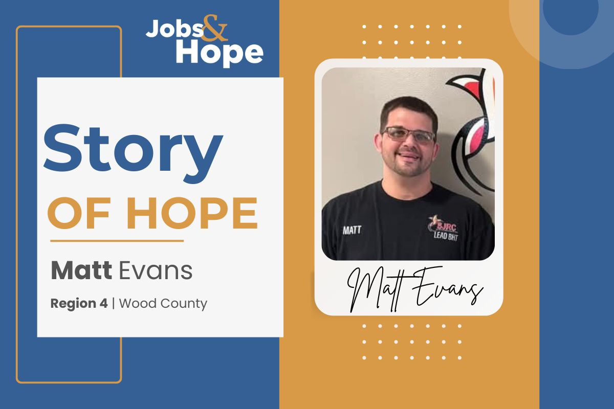 How Jobs & Hope WV Helped Matt Evans Rebuild His Life - Jobs and Hope